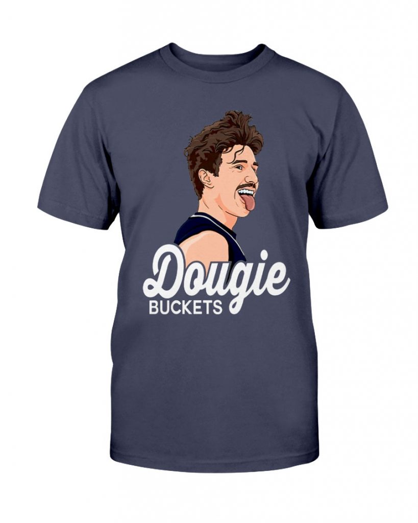 DOUGIE BUCKETS SHIRT Doug Edert, Saint Peter's Peacocks - Ellieshirt