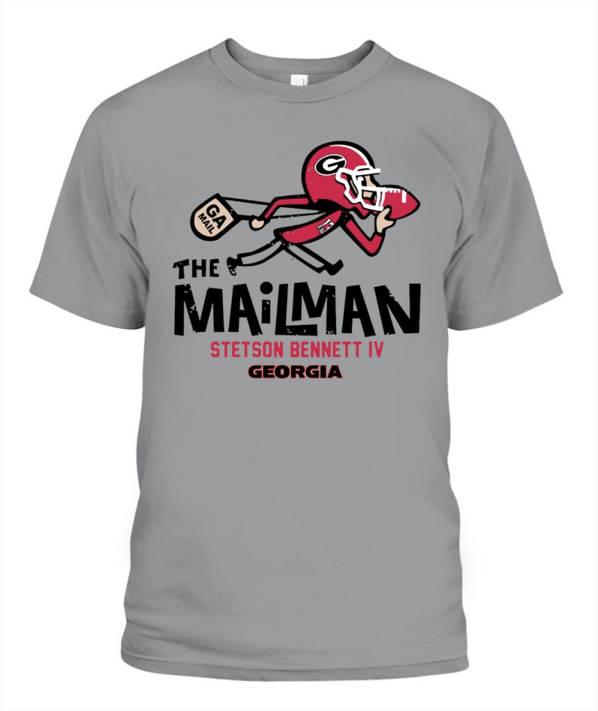 THE MAILMAN SHIRT Stetson Bennett, Georgia Bulldogs - Ellieshirt