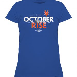 OCTOBER RISE SHIRT 2022 MLB Postseason, New York Mets - Ellieshirt