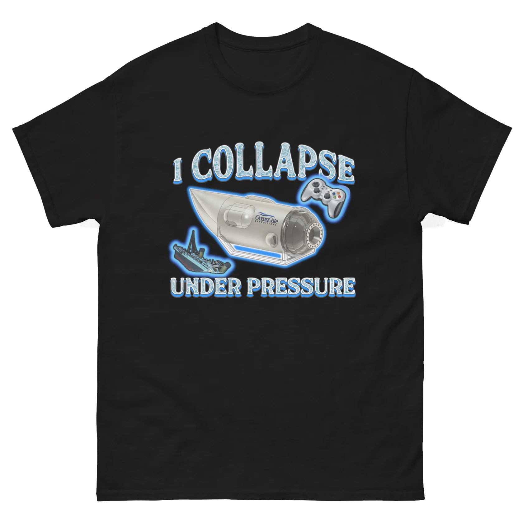 I Collapse Under Pressure Shirt Funny OceanGate - Ellieshirt